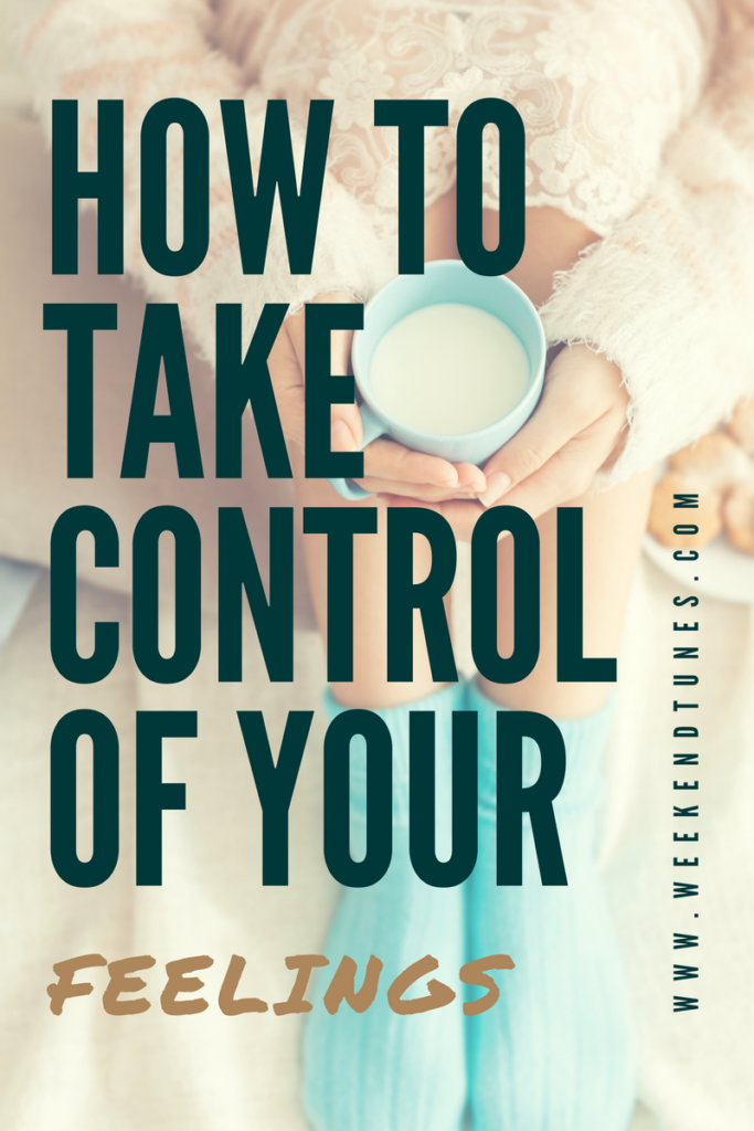 How to Take Control of Your Feelings - Jean Claire Monroe